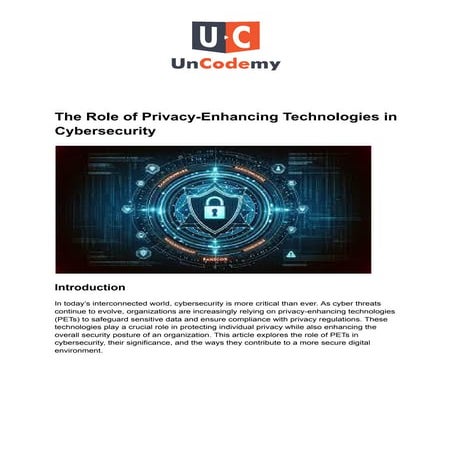 The Role of Privacy-Enhancing Technologies in Cybersecurity.pdf