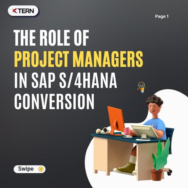 The Role of a Project Manager in SAP S/4HANA Conversion