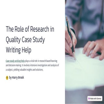 The Role of Research in Quality Case Study Writing Help | PPT