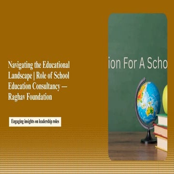 The Role of School Education Consultancy Raghav Foundation.pdf