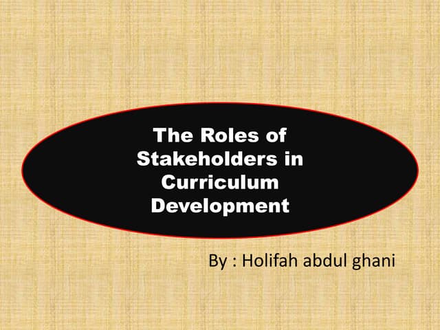 Lesson 4 : STAKEHOLDERS IN CURRICULUM IMPLEMENTATION | PPTX