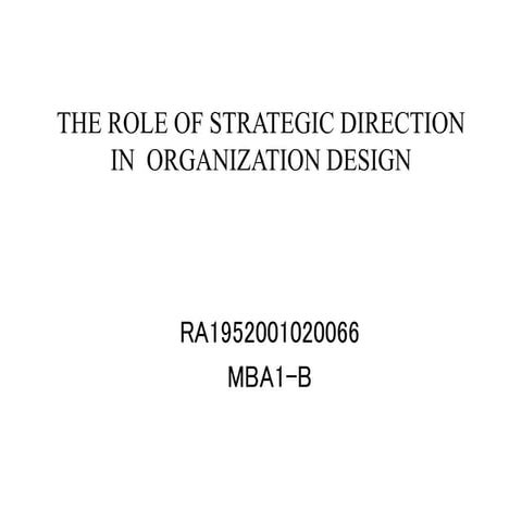 The role of strategic direction in organization design | PPTX
