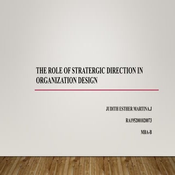 The role of stratergic direction in organization design | PPTX