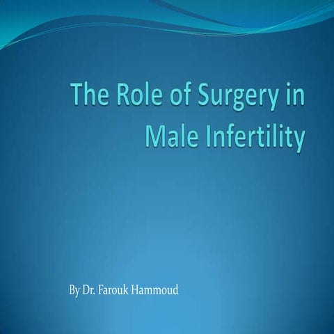 The role of surgery in male infertility | PPTX