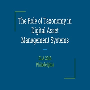 The Role of Taxonomy in Digital Asset Management Systems | PPTX