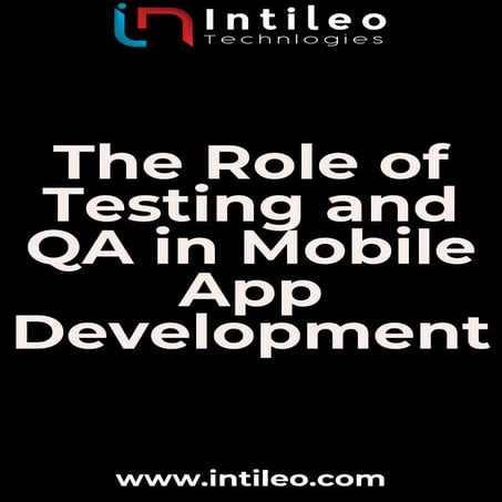 The Role Of Testing And Qa In Mobile App Developmentpdf 8311