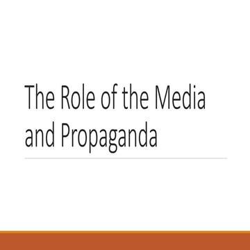 The Role of the Media and Propaganda | PPTX
