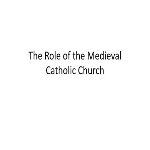 The Role of the Medieval Church | PPTX