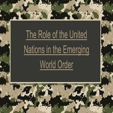 The Role of the United Nations in the emerging world order | PPTX