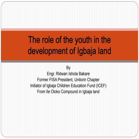 The role of the youth in the development of igbaja land | PPT
