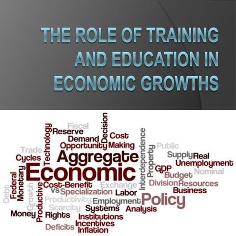 The role of training and education in economic | PPTX