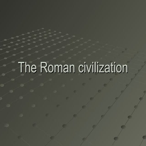 The roman civilization | PPT