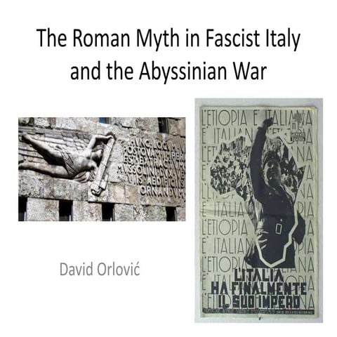The roman myth in fascist italy and the | PPTX