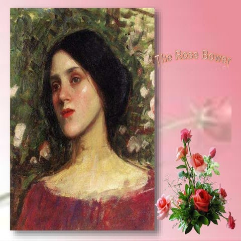 The Rose Bower - by J. W. Waterhouse | PPTX | Painting | Arts and Crafts