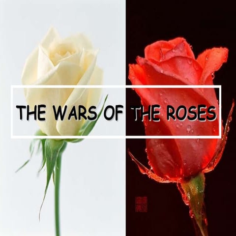 The rose war | PPT