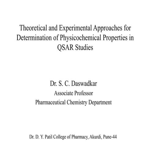 Therotical and experimental approches in determination of Physicochemical parameters in QSAR.pptx