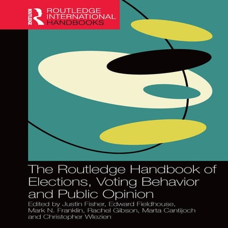 The Routledge Handbook of Elections, Voting Behavior and Public Opinion.pdf