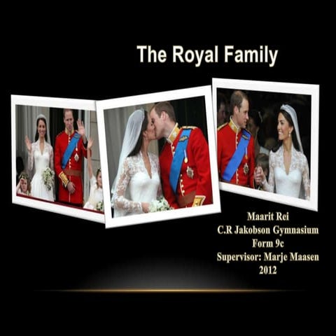 The royal family | PPTX | Celebrity Families | Pop Culture