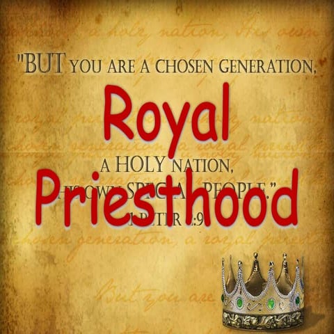 The royal priestood | PPT