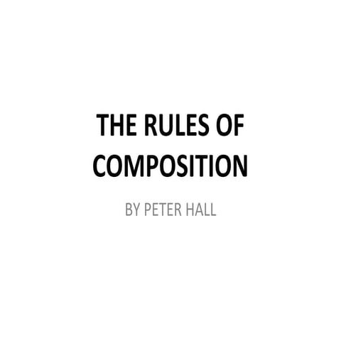 The Rules of Composition - June 2014 | PPT