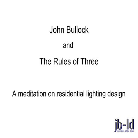 The Rules of Three - the Magic in Residential Lighting Design | PPT