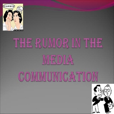 The rumor in the media communication | PPT
