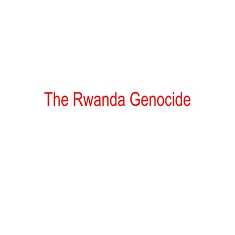 The rwanda genocide | PPT
