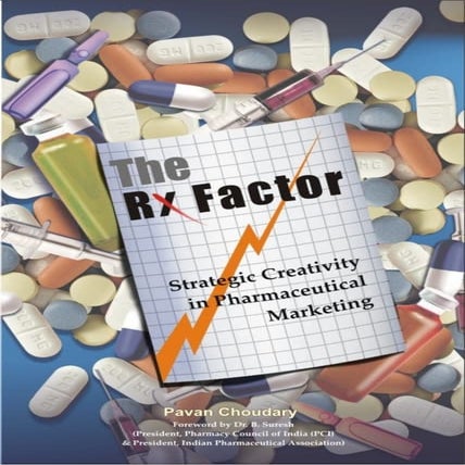 The Rx factor: Strategic Creativity in Pharmaceutical Marketing by ...