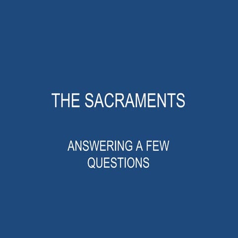 The Sacraments | PPT