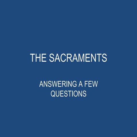 The Sacraments | PPT