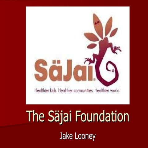 The sajai foundation | PPT