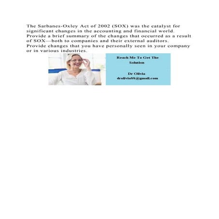 The Sarbanes-Oxley Act of 2002 (SOX) was the catalyst for significan.docx