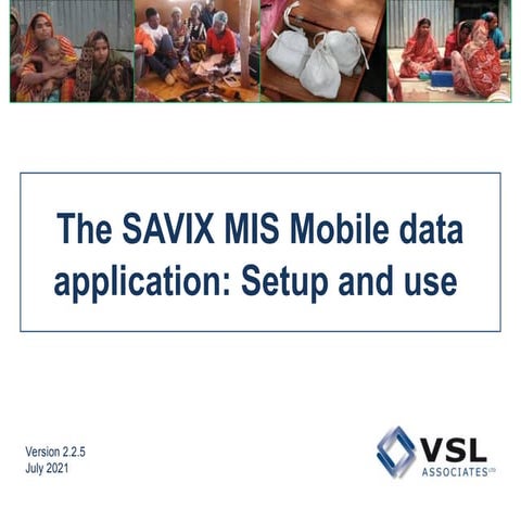 The SAVIX MIS mobile data application 2.2.5.ppt