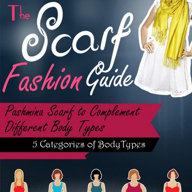 The Scarf Fashion Guide [Infographic] | PDF