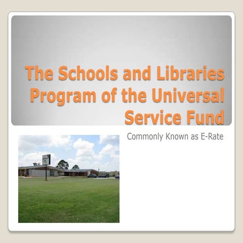 The Schools and Libraries Program | PPT