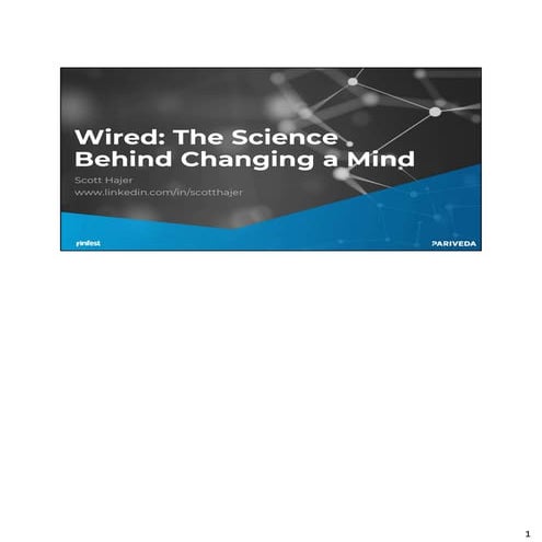 The Science Behind Changing a Mind | PDF