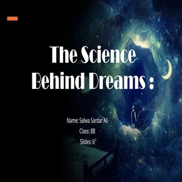 The Science Behind Dreams- grade 8B-salwa sardar.pptx
