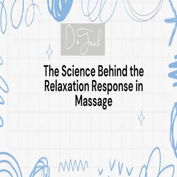 The Science Behind the Relaxation Response in Massage | PPT