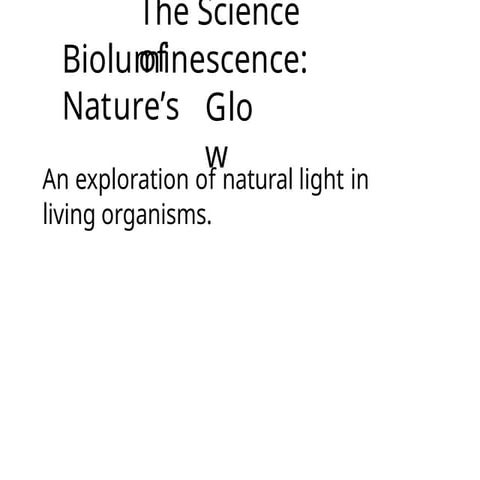 The_Science_of_Bioluminescence .pptx, Basics | PPTX