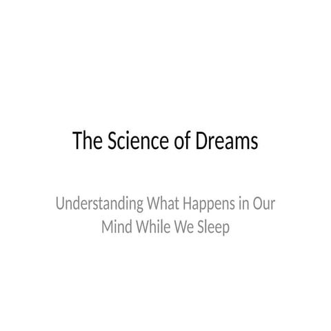 The_Science_of_Dreams and its benefit.pptx
