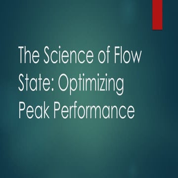 The Science of Flow State optimizing.pptx