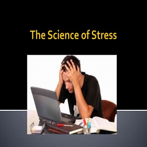 The science of stress | PPTX | Endocrine and Metabolic Diseases ...