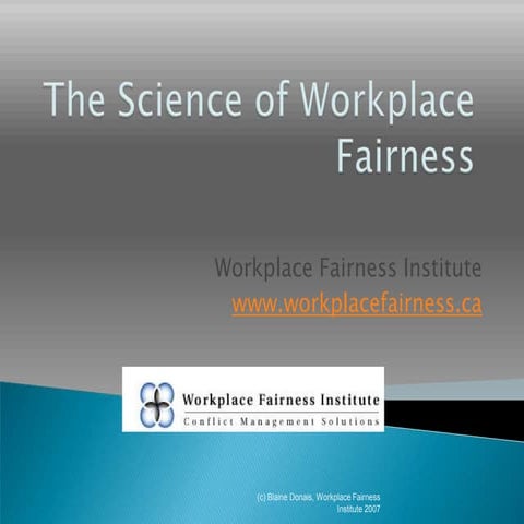 The science of workplace fairness | PPTX | Human Resources | Business