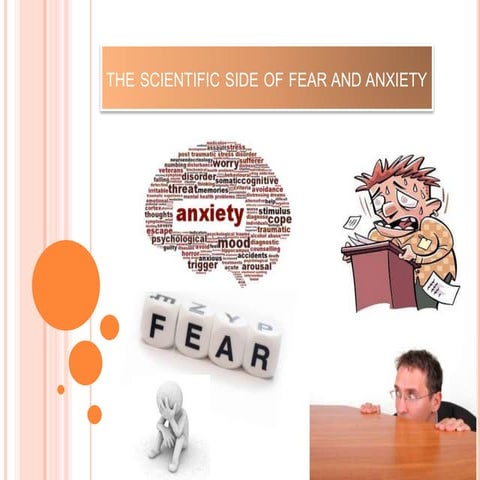 The scientific side of fear and anxiety | PPTX