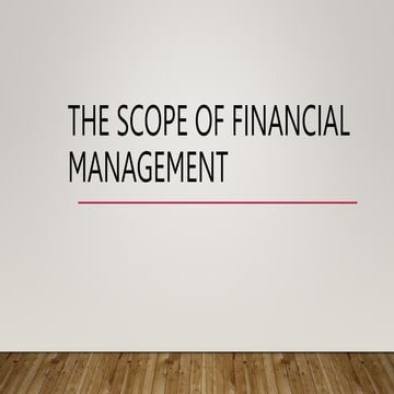 The Scope of Financial Management lecture note | PPTX
