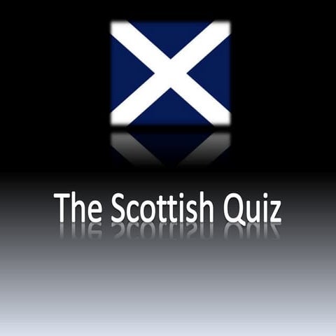 The scottish quiz | PPTX