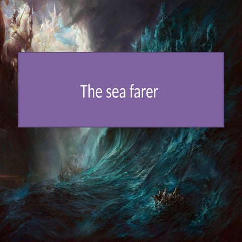 The sea farer.pptx2024grade 9 for edicational | PPT