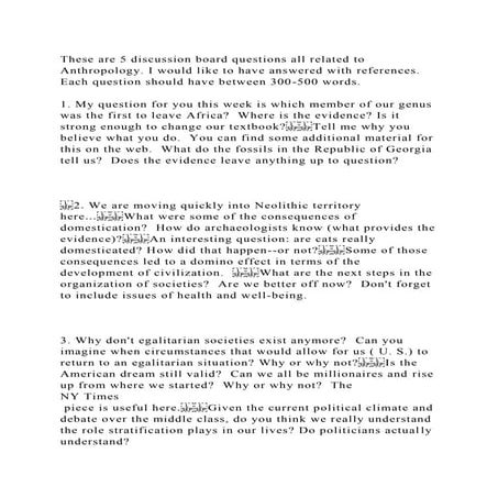 These are 5 discussion board questions all related to Anthropology. .docx