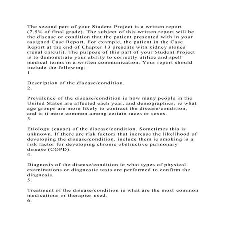 The second part of your Student Project is a written report (7.5 of ...