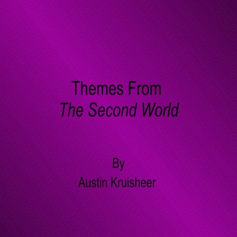 Themes from The Second World | PPT